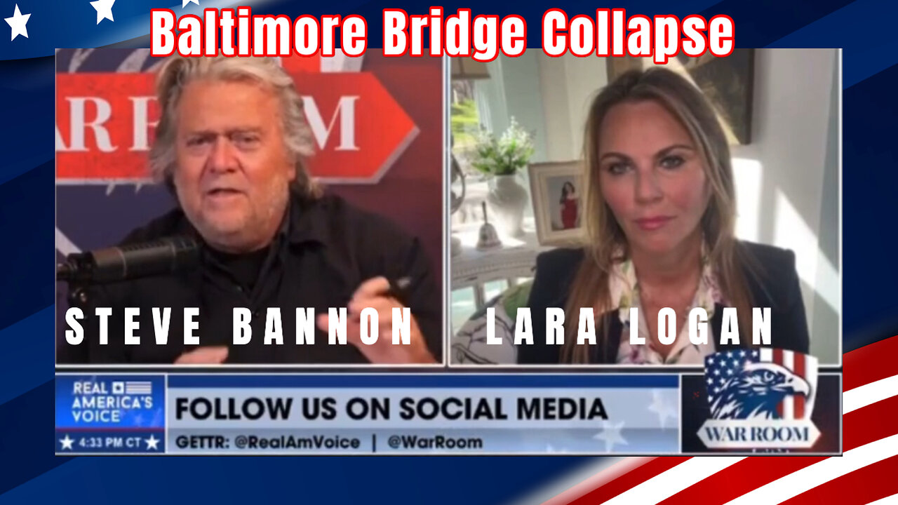 Lara Logan Shocking! Explains Baltimore Bridge Collapse! - Steve Bannon ...