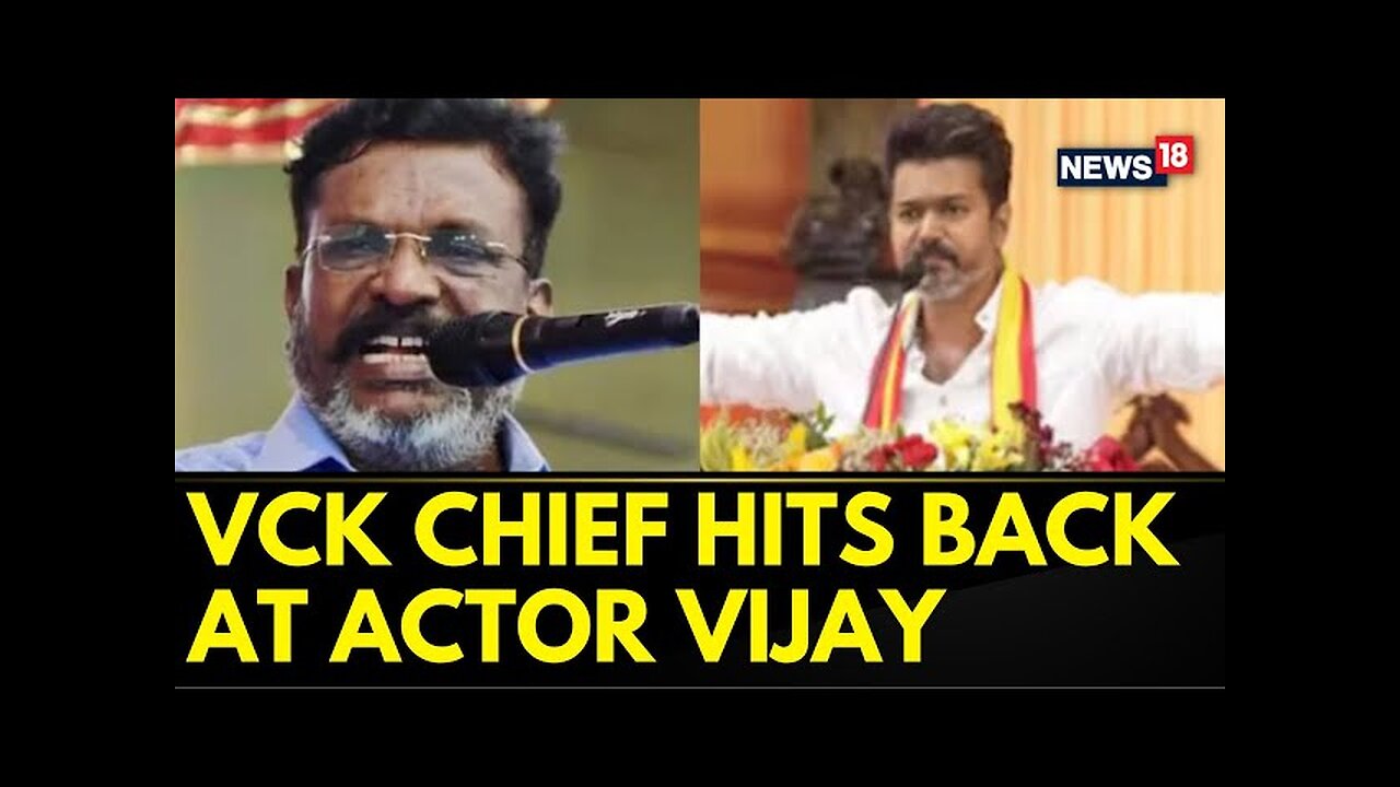 VCK Chief Hits Back At Actor Vijay, says 'Not Under Pressure From ...