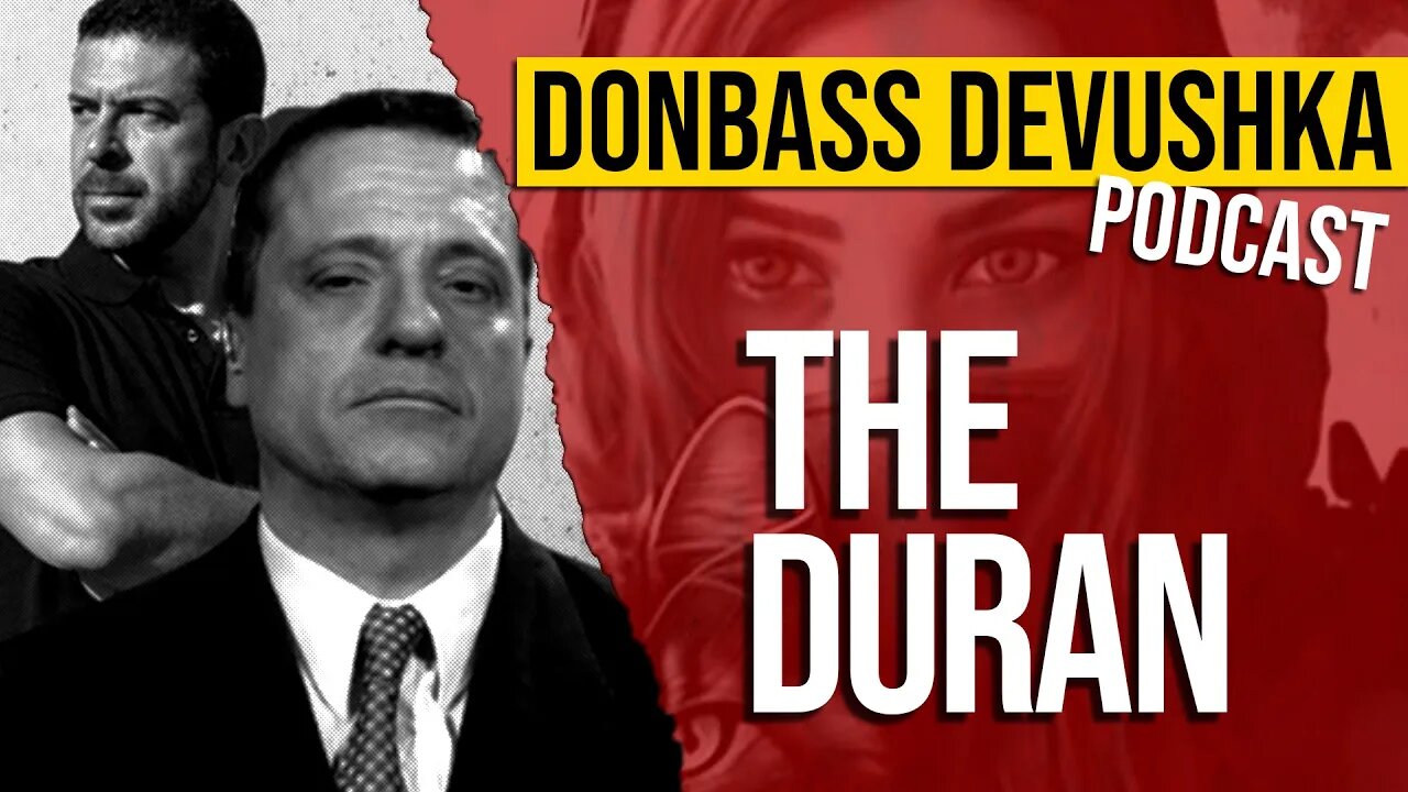 Donbass Devushka Podcast - The Duran (29.01.2023)