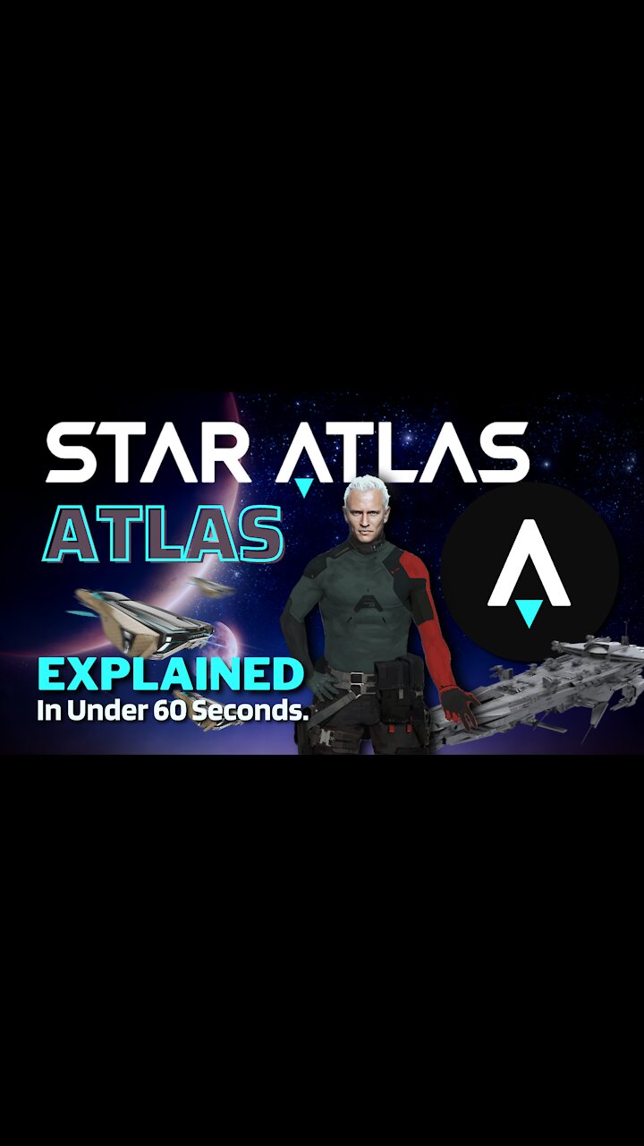 What is Star Atlas (ATLAS)? | Star Atlas Game Explained in Under 60 Seconds