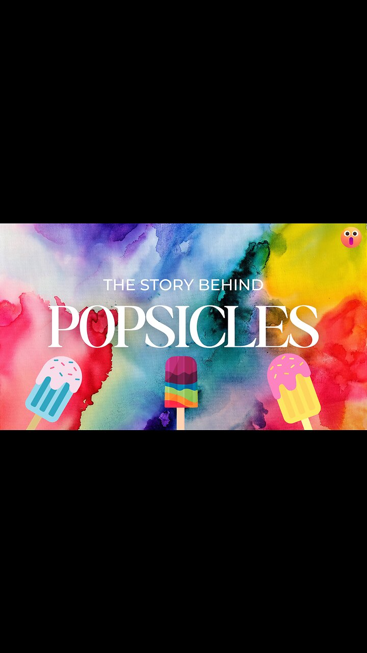 🍭The Surprising Story Behind Popsicles🍭