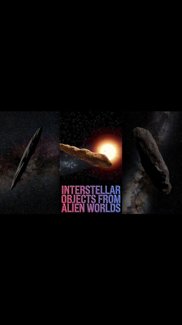 Interstellar Objects from Alien Worlds 👽 #shorts