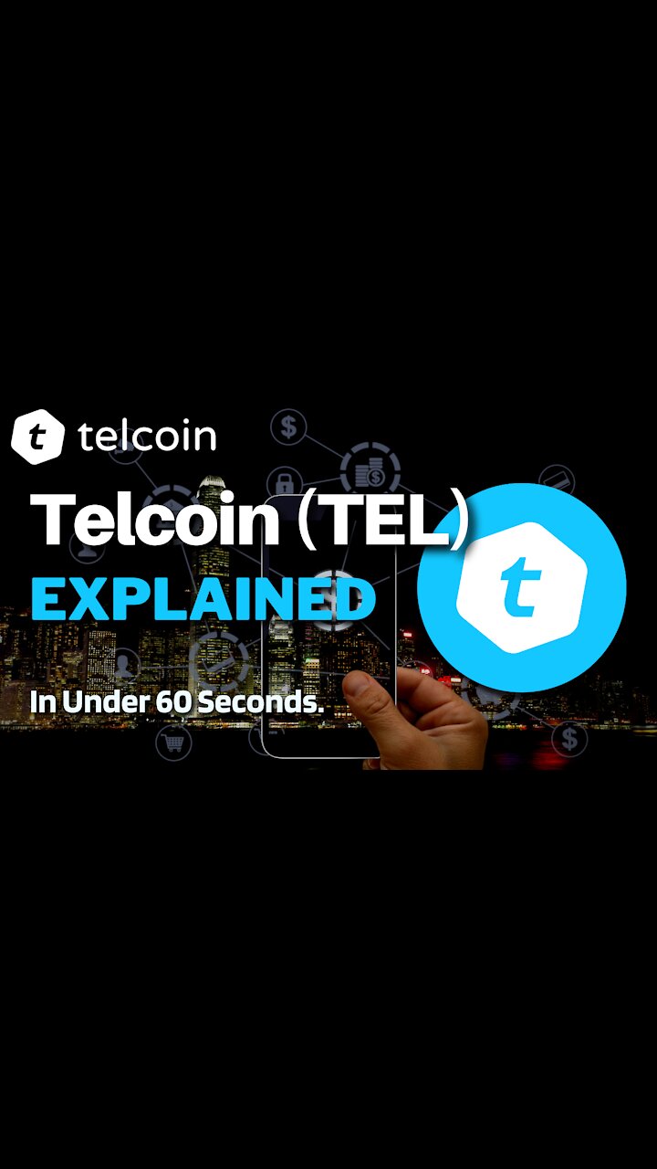 What is Telcoin (TEL)? | Telcoin Crypto Explained in Under 60 Seconds