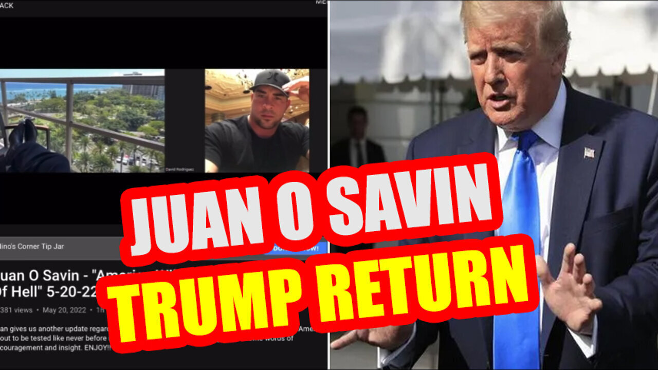 Juan O Savin on Nino Corner Highlights - Trump’s Return