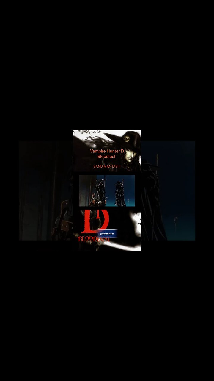 Vampire Hunter D: Bloodlust SAND MANTAS!!! #adriantepes # ...