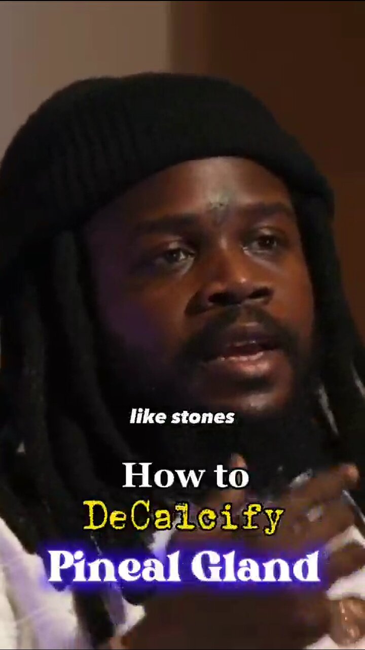 How to decalcify Pineal Gland