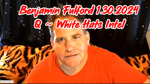 Benjamin Fulford Great Intel