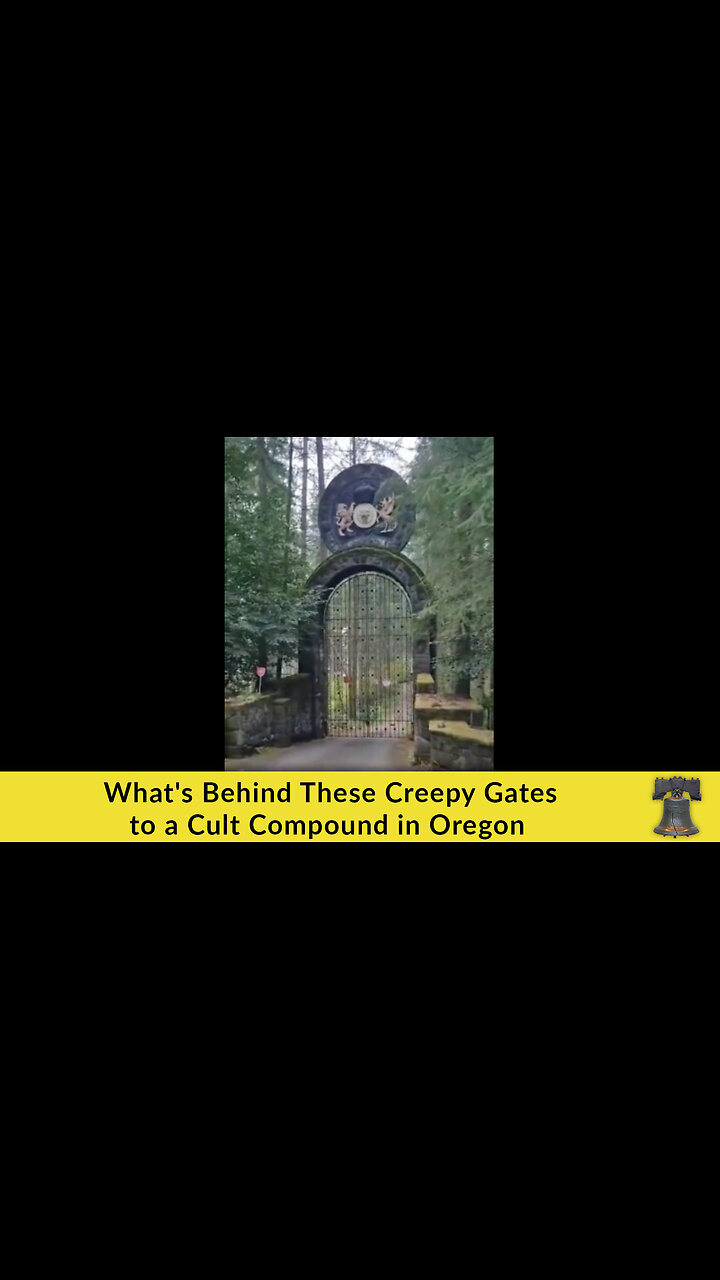 What's Behind These Creepy Gates to a Cult Compound in Oregon