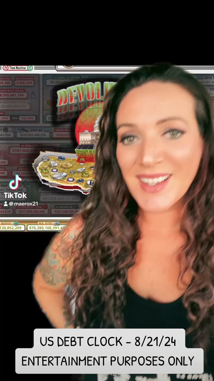 US DEBT CLOCK - 8/21/24 🔥DEVOLUTION🔥 ️ Revolution vs Devolution ️ ...