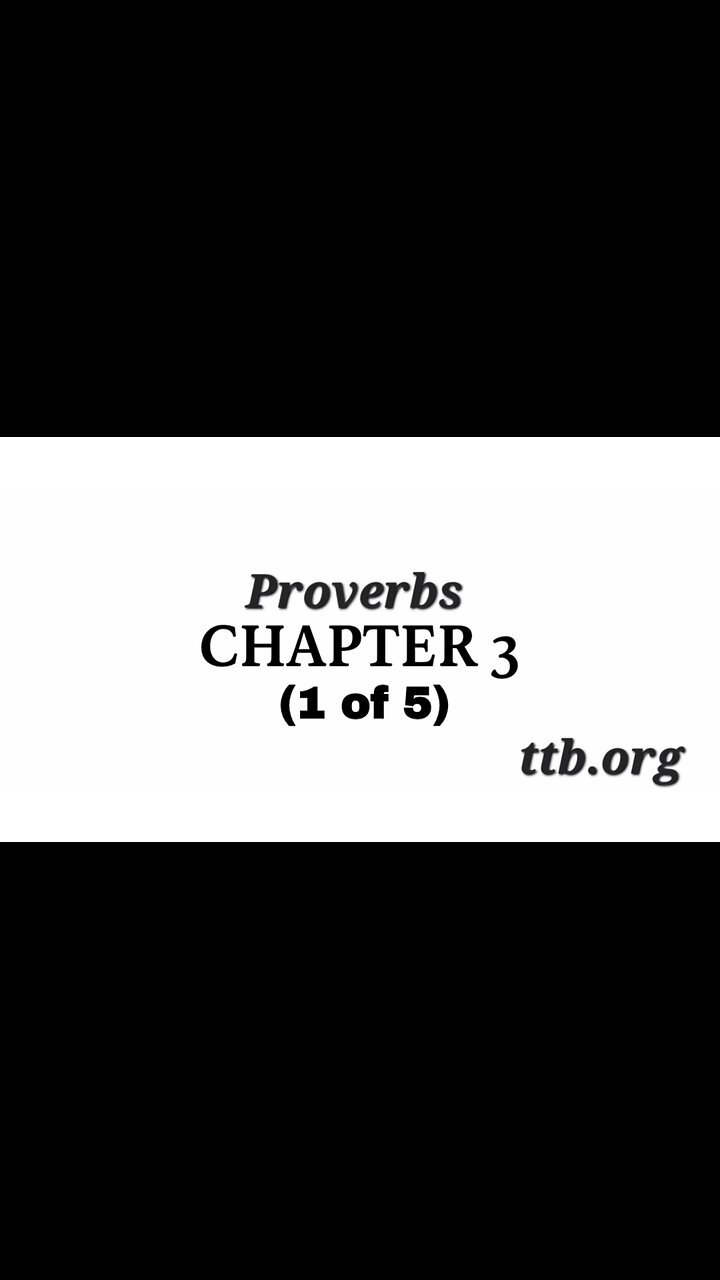 Proverbs Chapter 3 (Bible Study) (1 of 5)