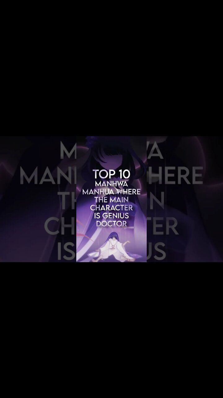 Top 10 Manhwa Manhua Where The Main Character Is Genius Doctor |No 1|
