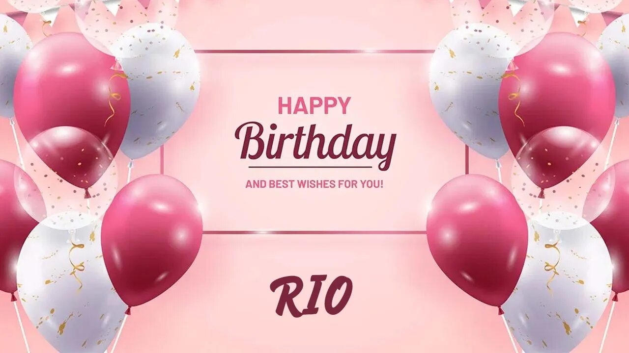 Happy Birthday to Rio - Birthday Wish From Birthday Bash