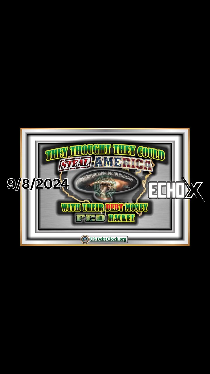 US Debt Clock: STEAL AMERICA