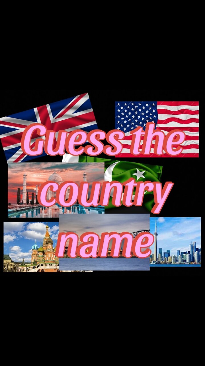 Guess the country name Guess the country by famous landmarks