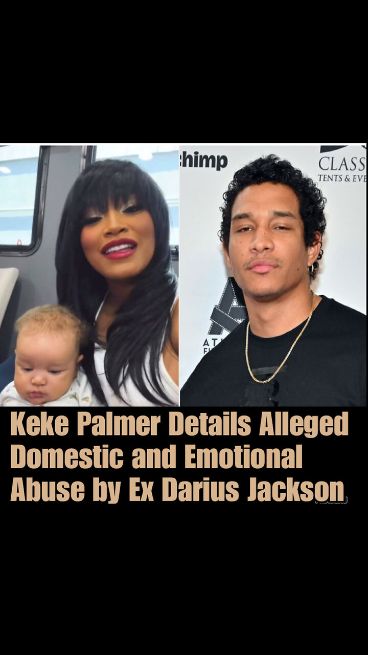 Keke Palmer Details Alleged Domestic and Emotional Abuse by Ex Darius Jackson