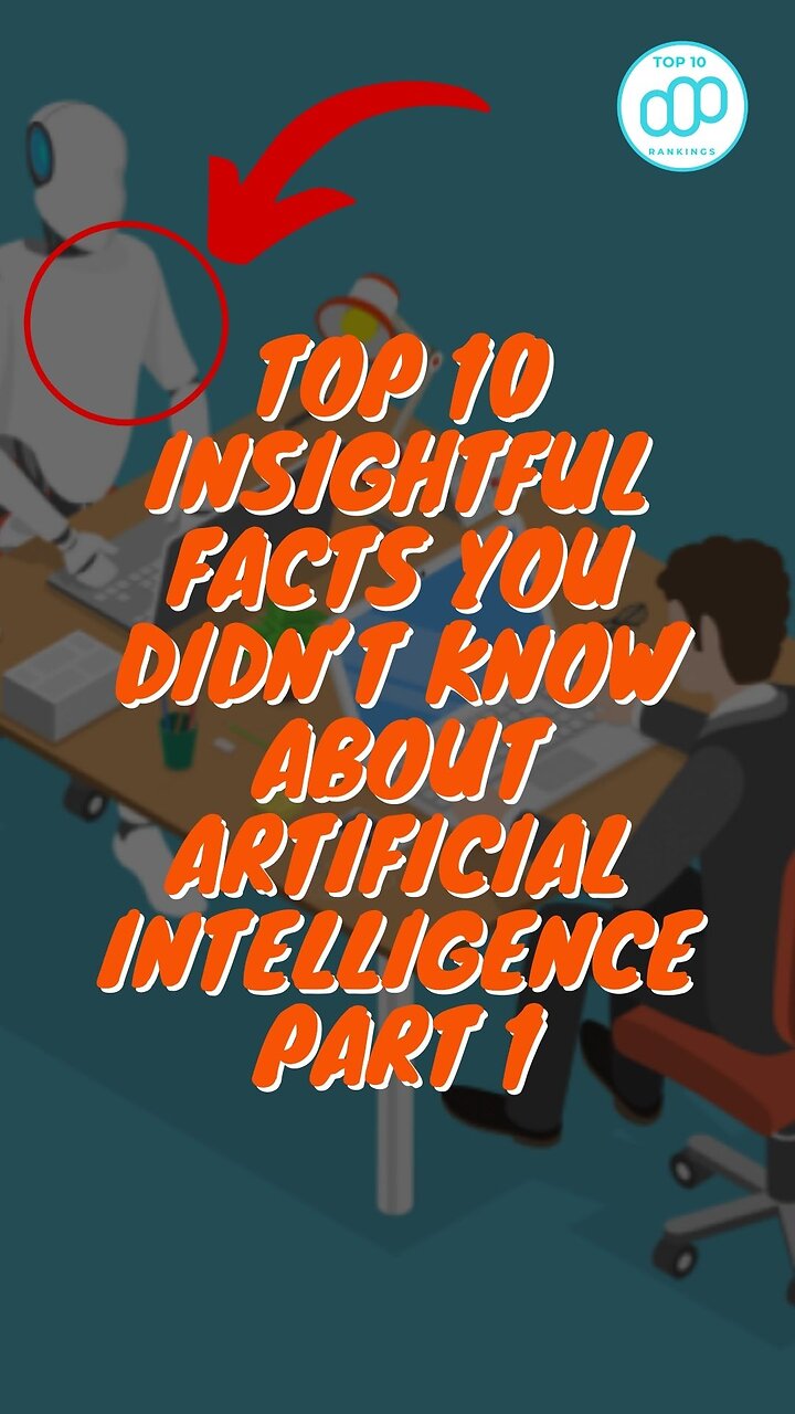 Top 10 Insightful Facts You Didn’t Know about Artificial Intelligence ...