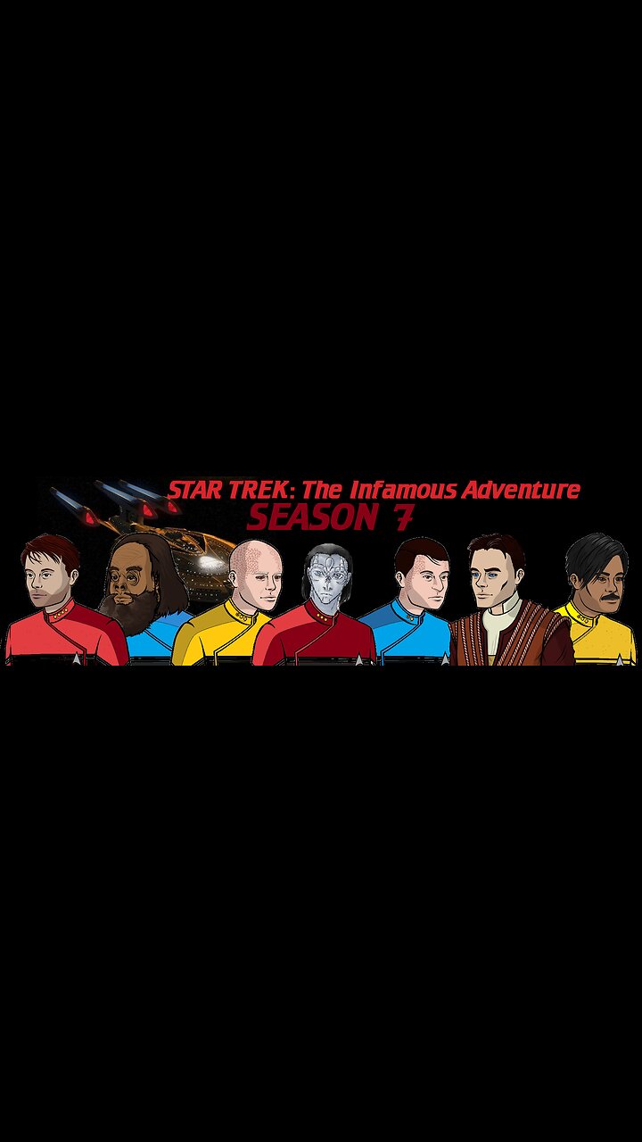 Star Trek: THE INFAMOUS ADVENTURES - s07e09 | "Cultural Impact" pt 2