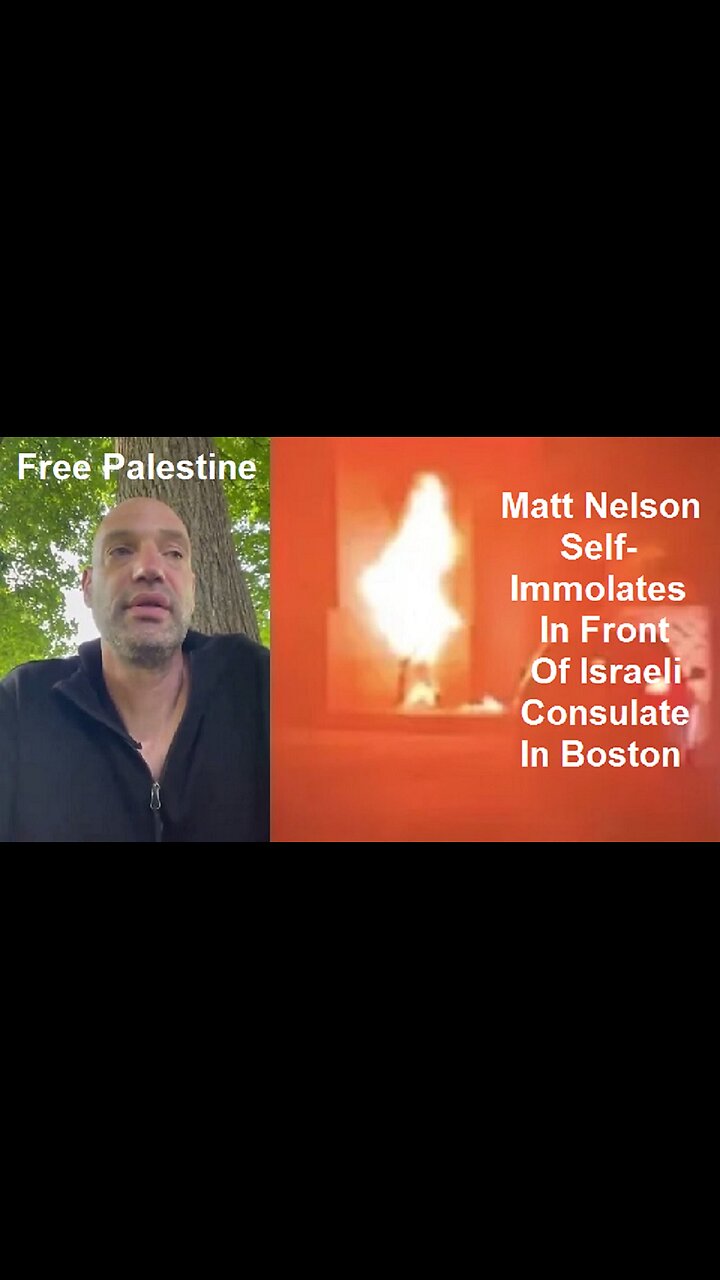 Free Palestine - Matt Nelson Self-Immolates In Front Of Israeli ...