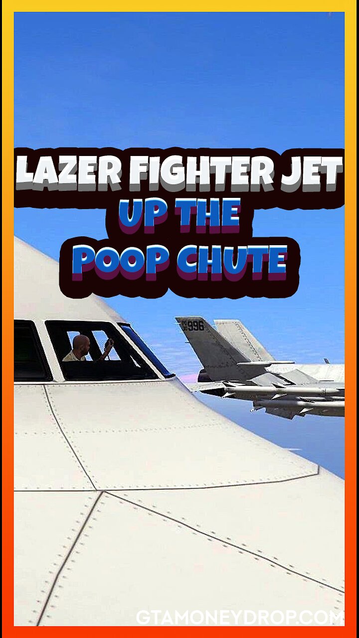 A lazer fighter jet UP the POOP CHUTE | Funny #GTA clips Ep. 374 # ...