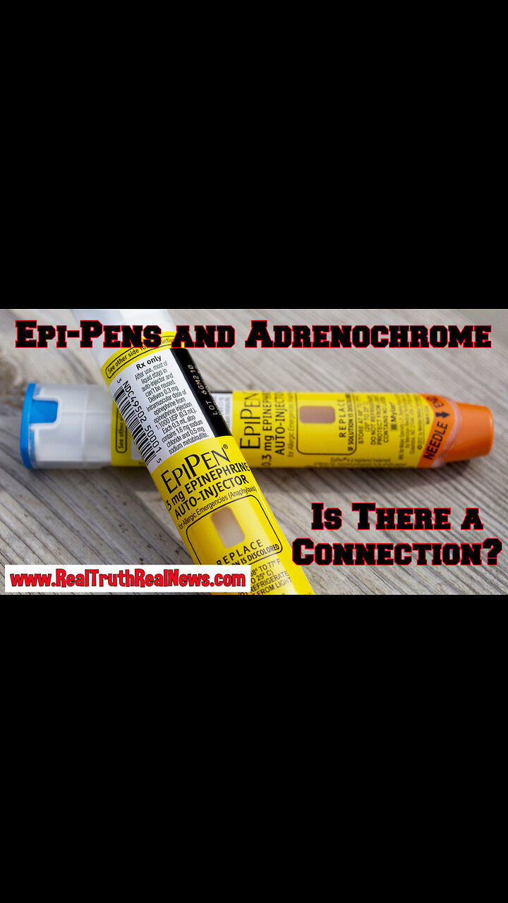 👀 This is Weird - Is there an Epi-Pen and Adrenochrome Connection? You Be the Judge * Links 👇