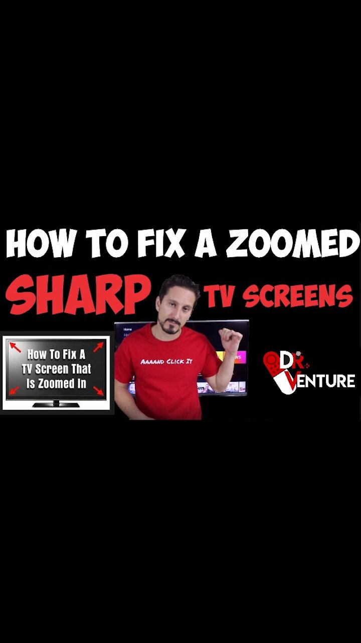 How To Fix a TV Screen that is Zoomed in