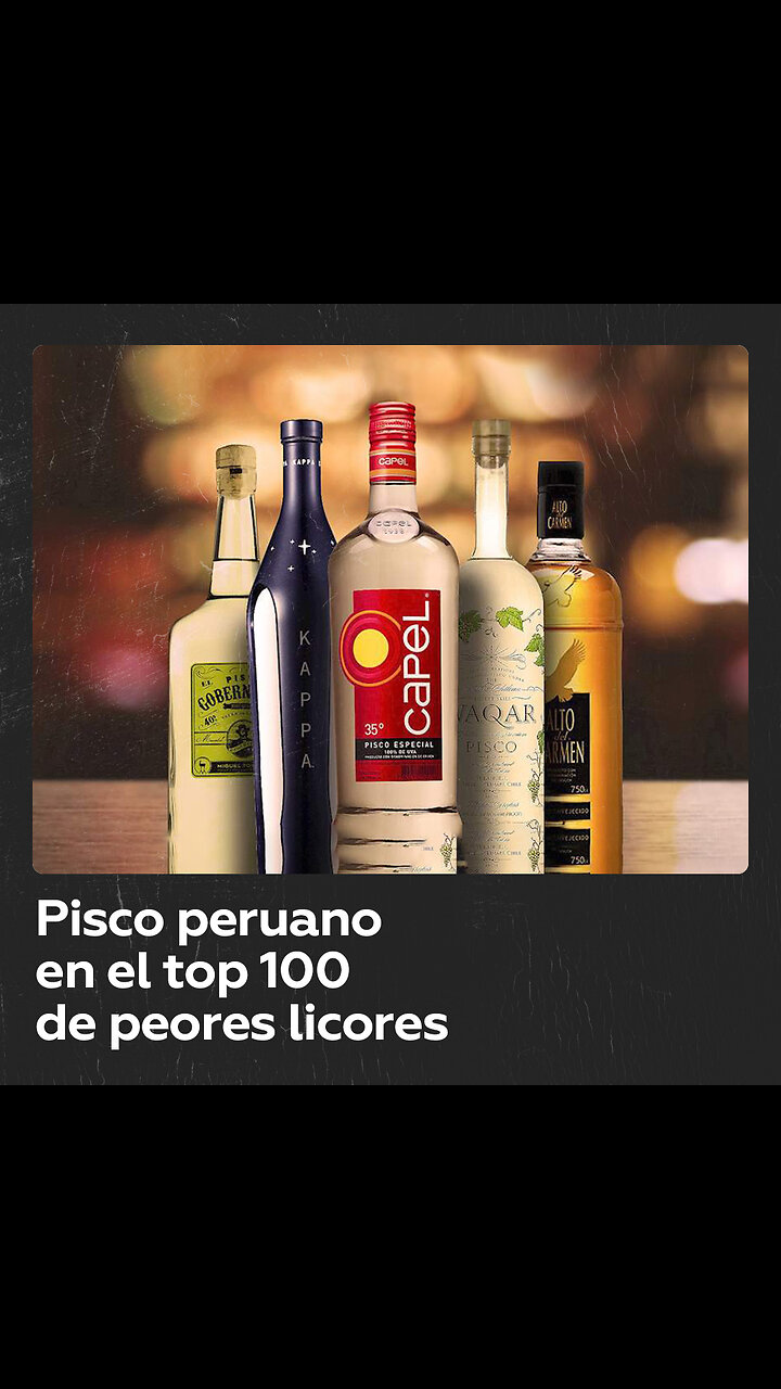 El pisco peruano en el 'ranking' de las peores bebidas alcohólicas, según Taste Atlas