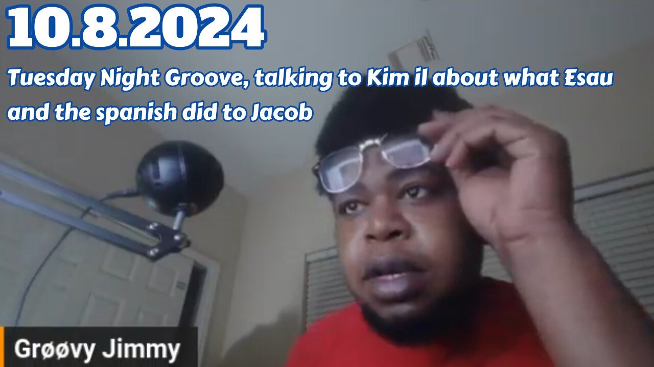 10.8.2024 - Groovy Jimmy Corporation - TNG, Talking about what Esau and ...