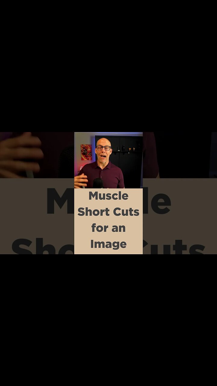 Muscle Short Cuts for an Image