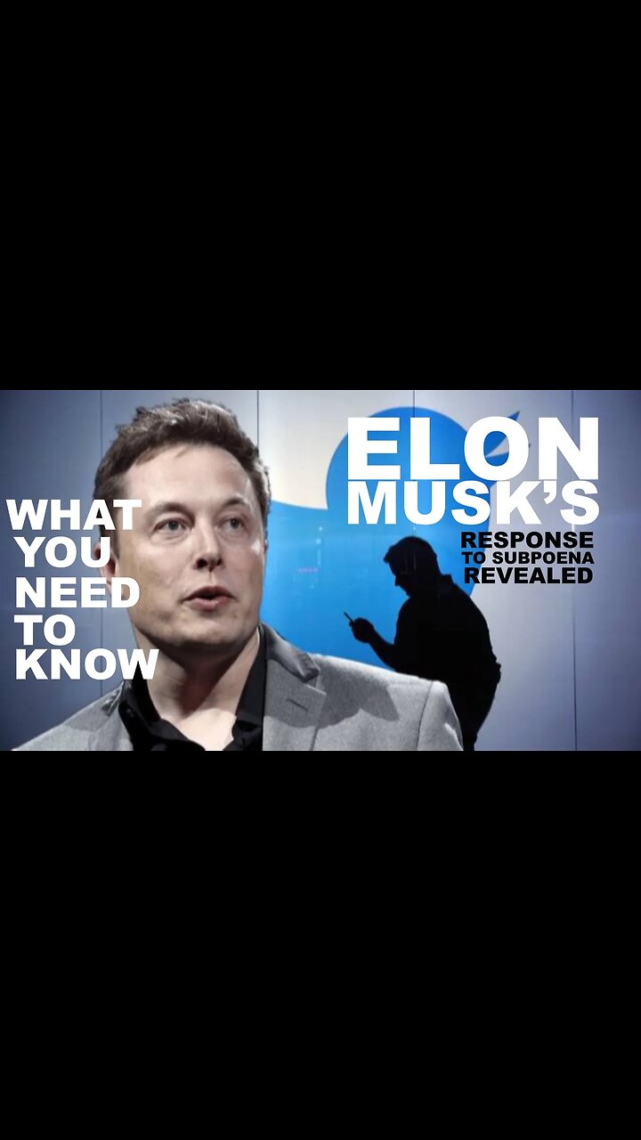 Elon Musk's Response to Subpoena Revealed: What You Need to Know