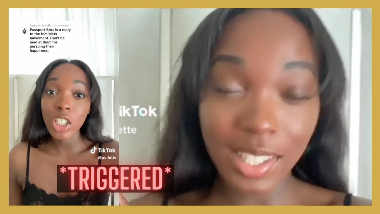 Black Woman TRIGGERED Passport Bros DON'T Want Her | Modern Women Tik ...
