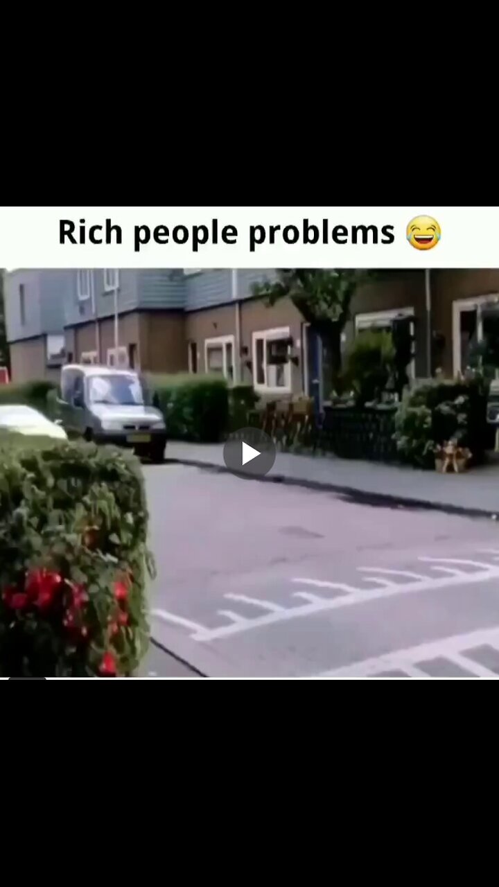 Rich people problems.