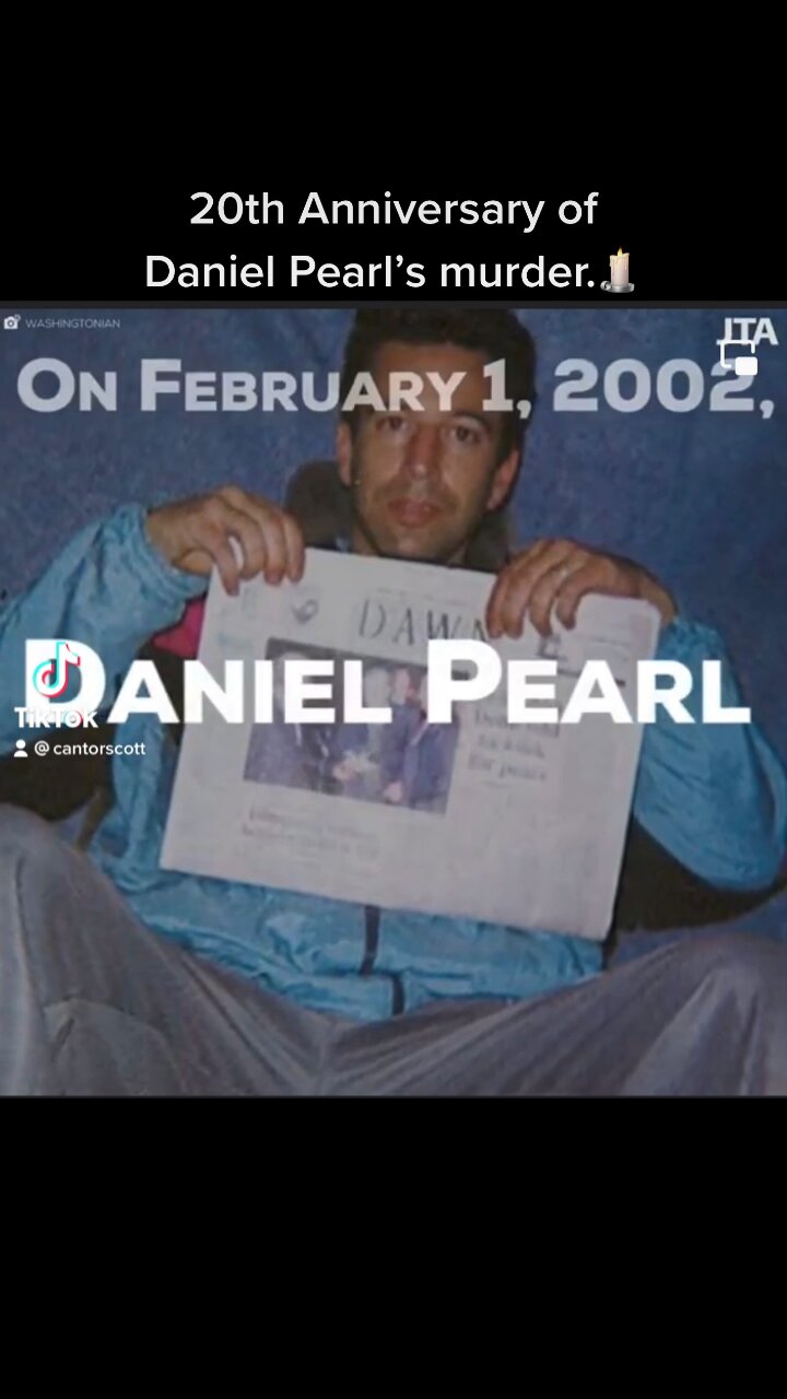 20th Anniversary of Daniel Pearl’s murder.