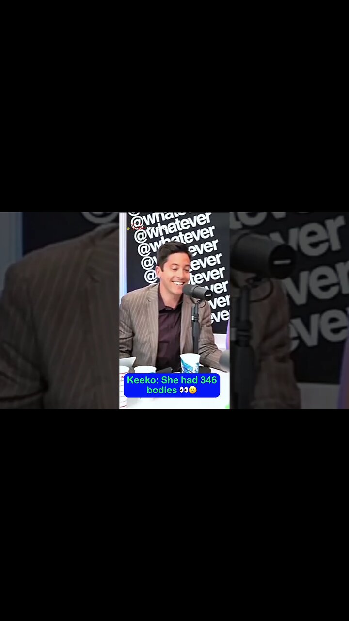 Keeko: she had 340 something bodies Michael Knowles was utterly shocked