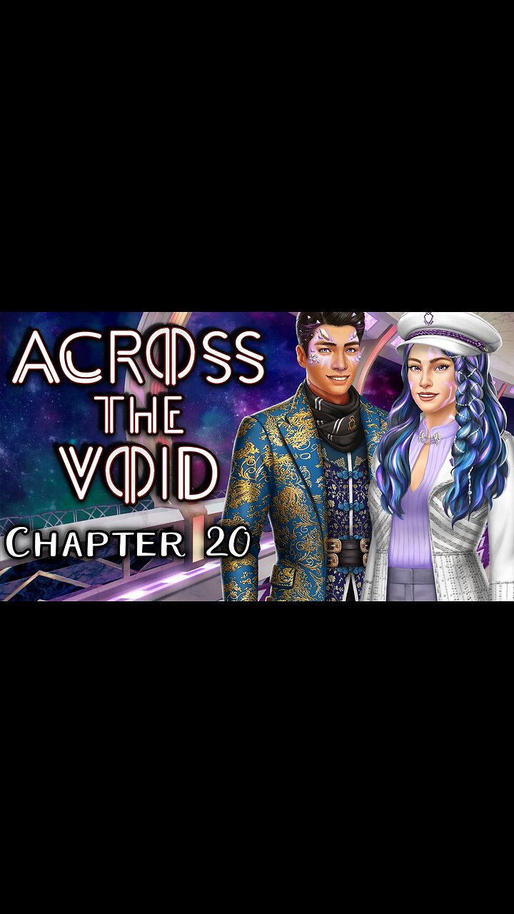 Across The Void - Chapter 20 Rouge Planet - Choices Stories You Play