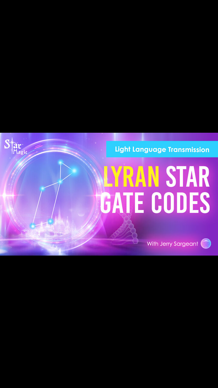 Lyran Star Gate Codes | Light Language Transmission