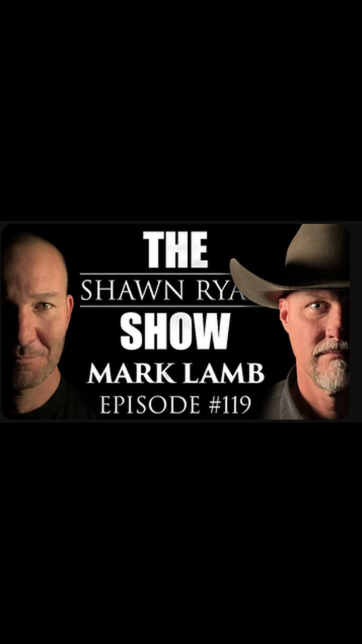 Shawn Ryan Show #119 Sheriff Mark Lamb : Seeing the face of Christ