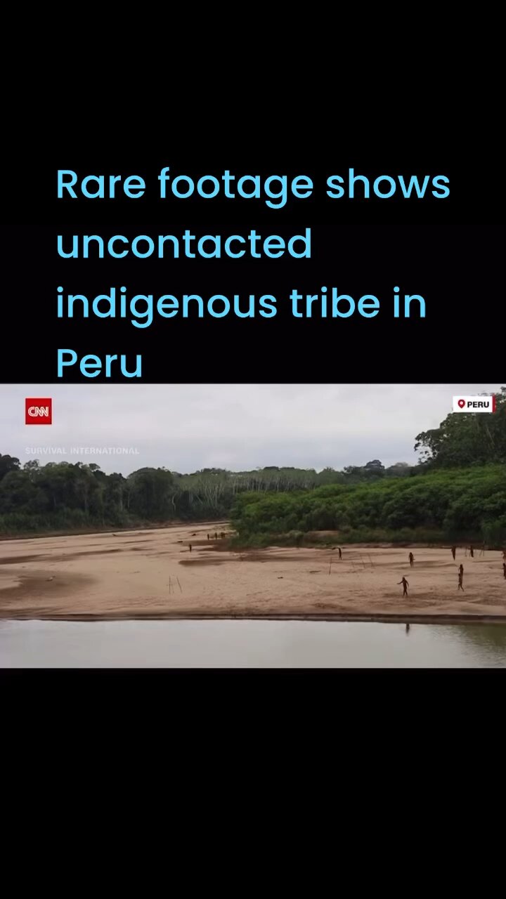 Rare footage shows uncontacted indigenous tribe in Peru #lioneyenews # ...