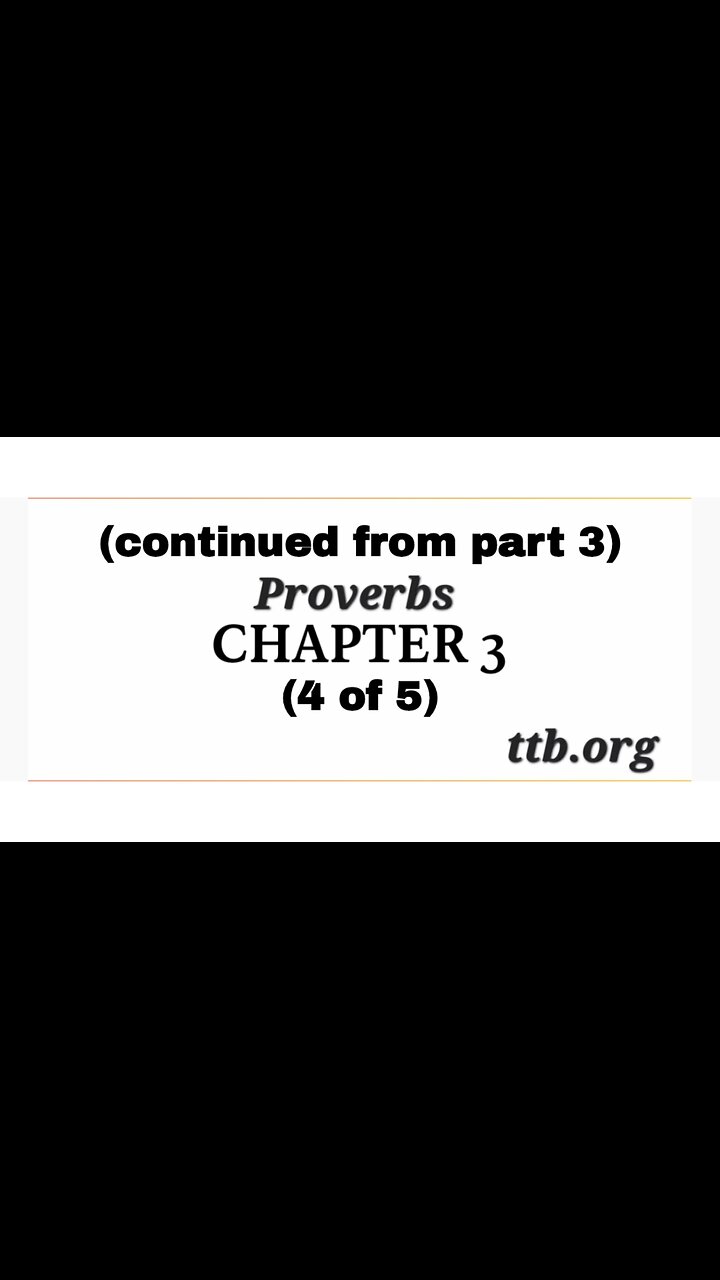 Proverbs Chapter 3 (Bible Study) (4 of 5)
