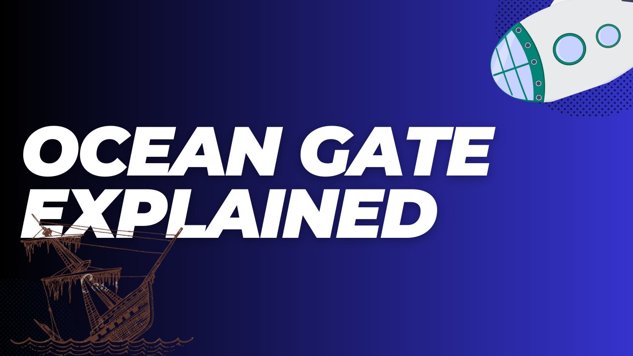 OceanGate Explained