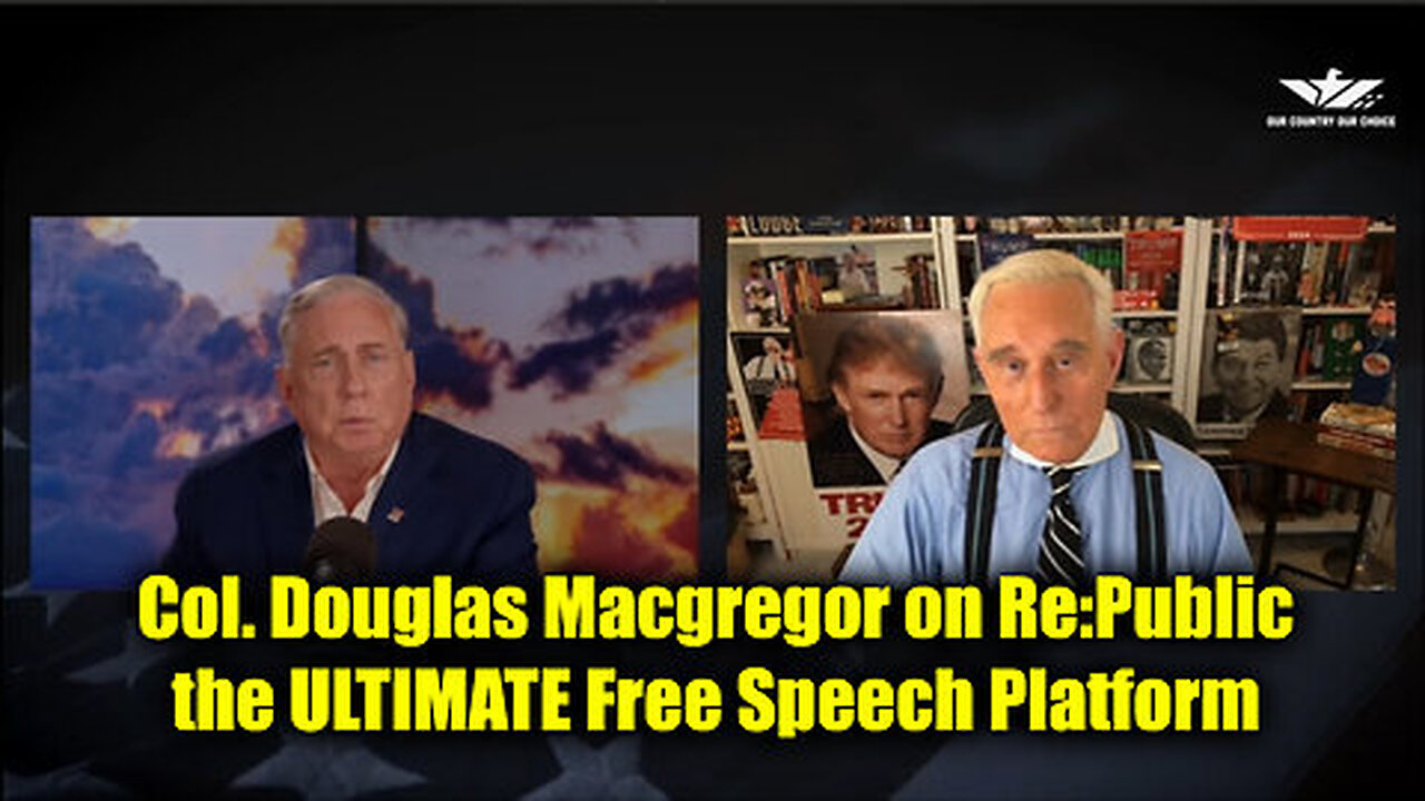 Col. Douglas Macgregor on Re-Public, the ULTIMATE Free Speech Platform