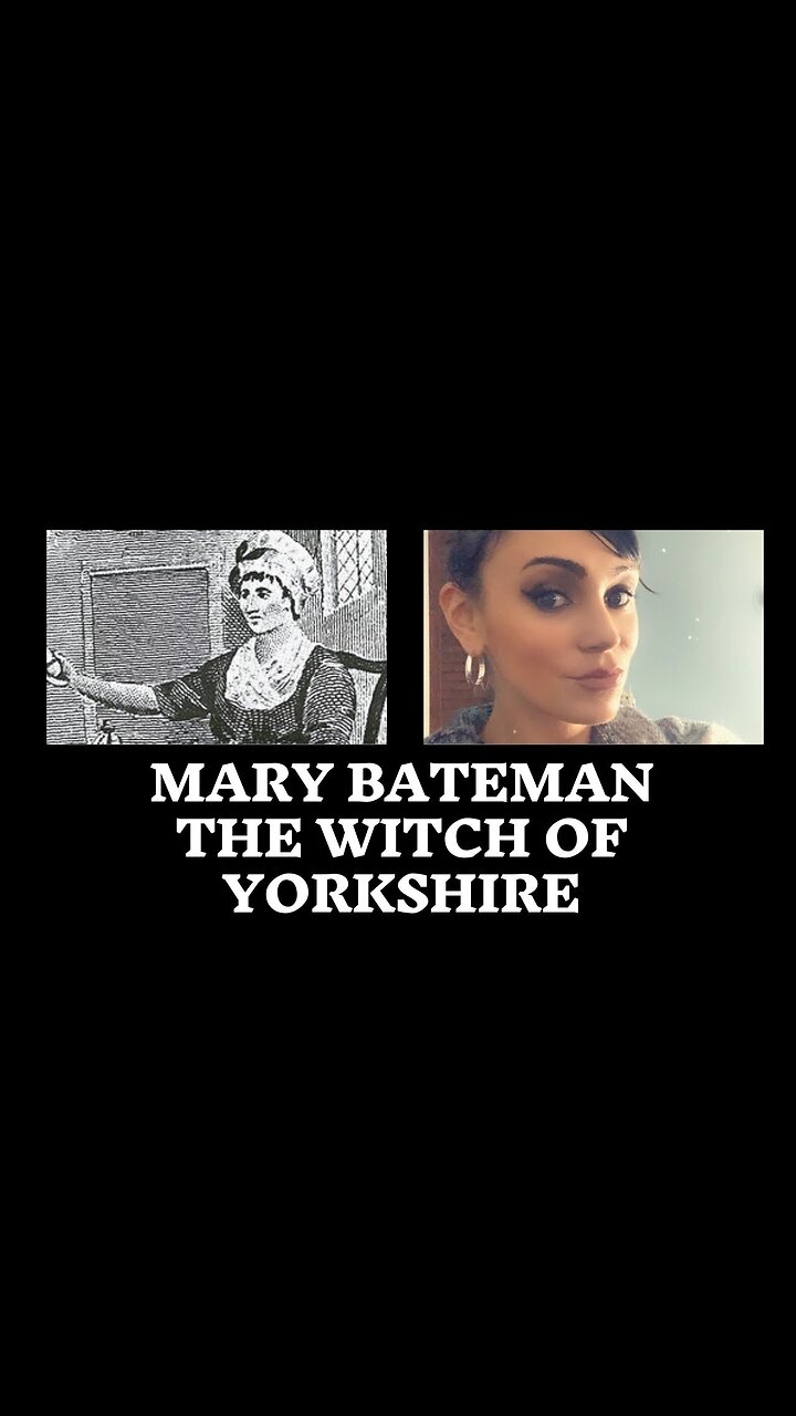 Mary Bateman; The Witch Of Yorkshire