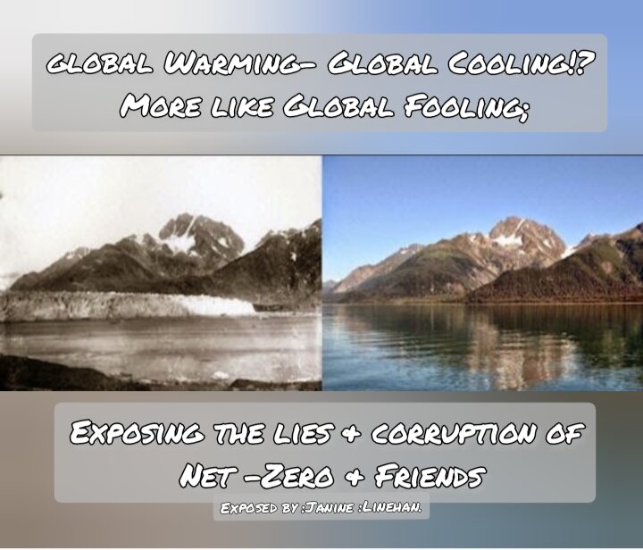Global Warming- Global Cooling- Global Fooling! By Janine Linehan