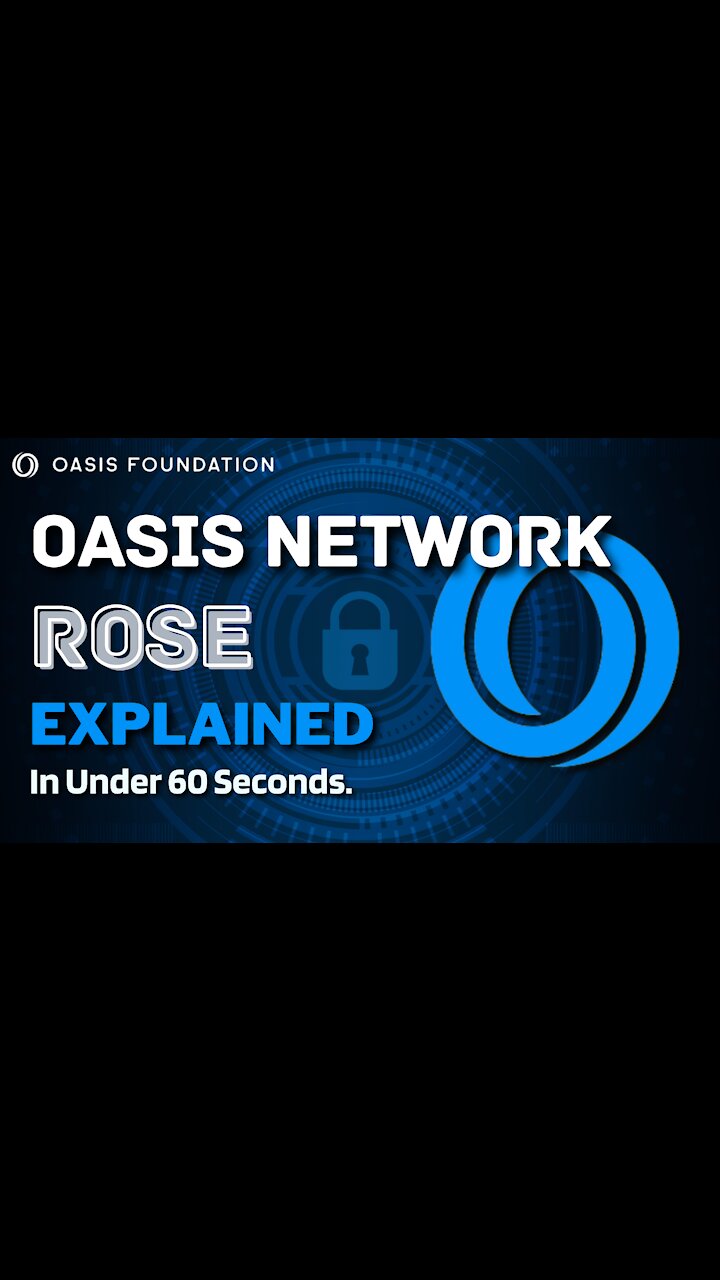 What is Oasis Network (ROSE)? | Oasis Network ROSE Explained in Under ...