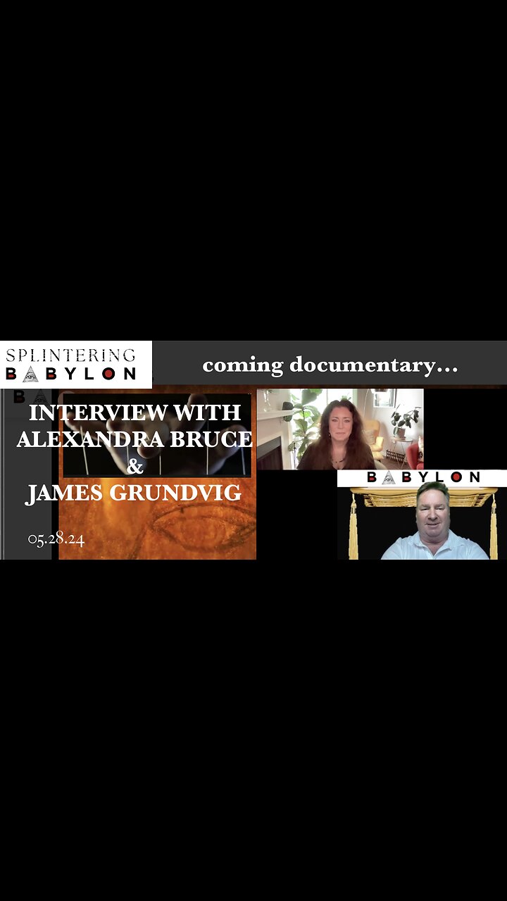SPLINTERING BABYLON : ALEXANDRA BRUCE & JAMES GRUNDVIG