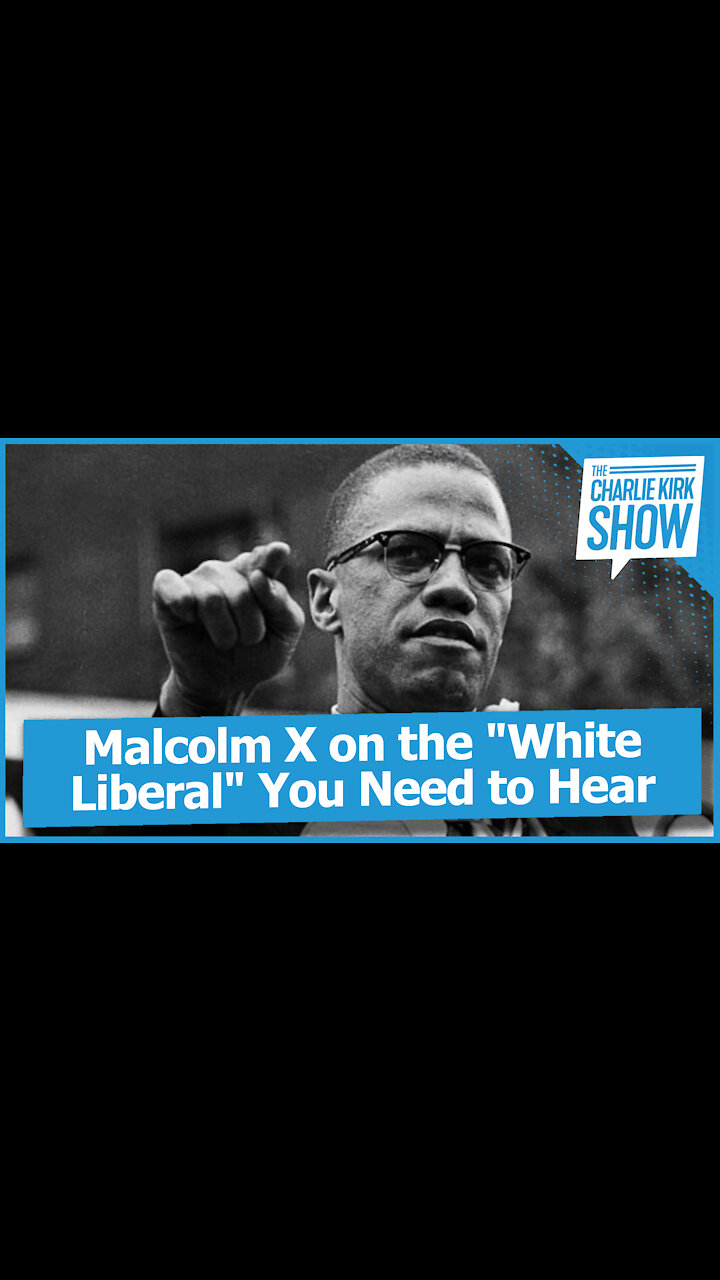 Malcolm X on the "White Liberal" You Need to Hear