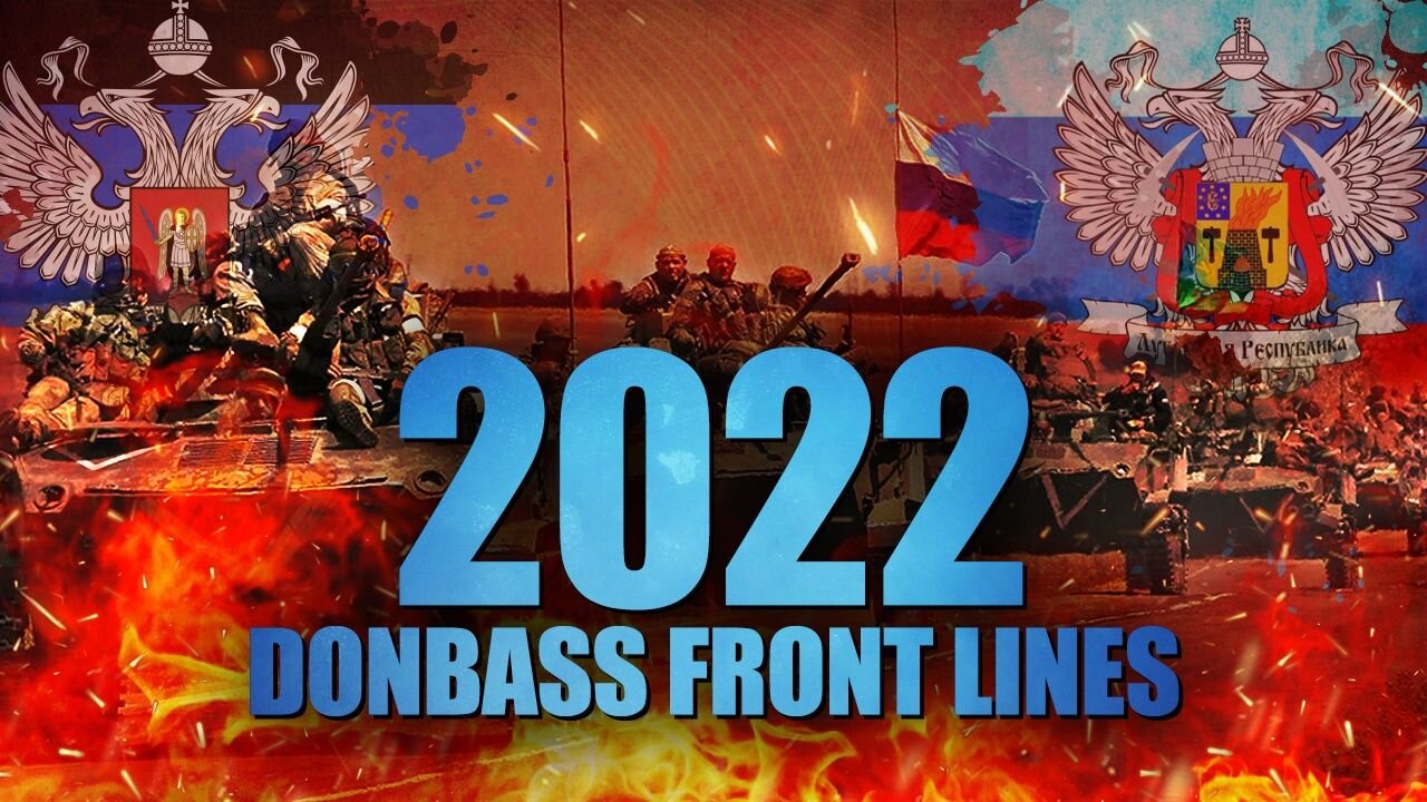 Donbass Front Lines Evolution In 2022