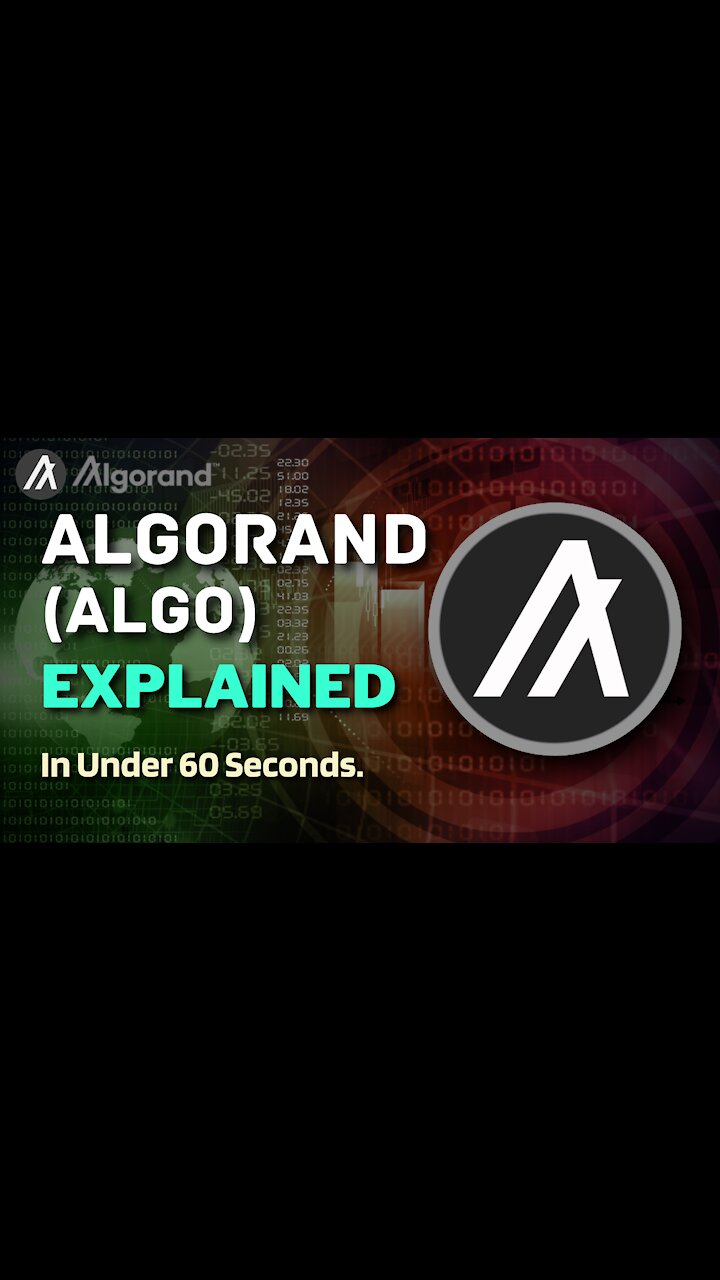 What is Algorand (ALGO)? | Algorand Explained in Under 60 Seconds