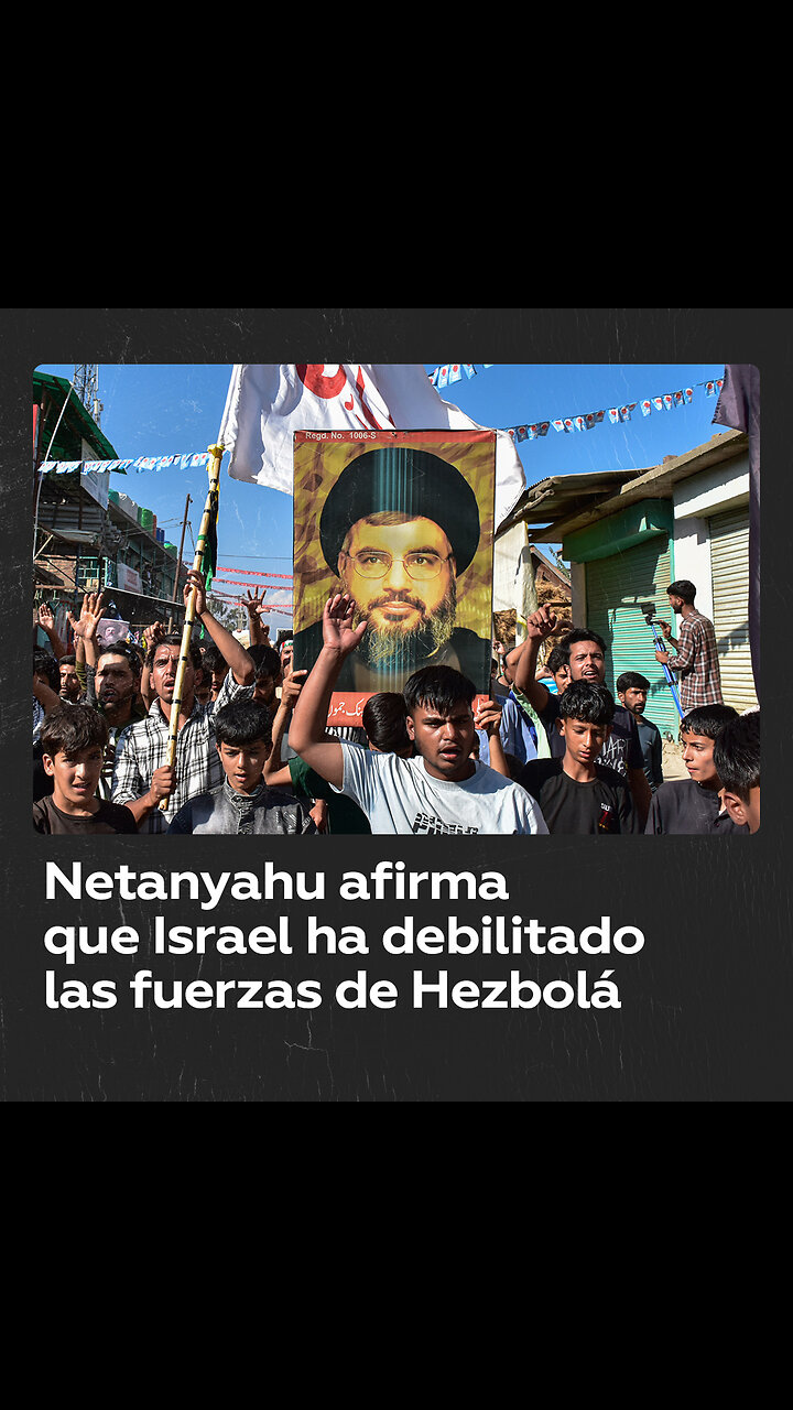 Netanyahu: "Hezbolá es más débil de lo que ha sido en muchos años"
