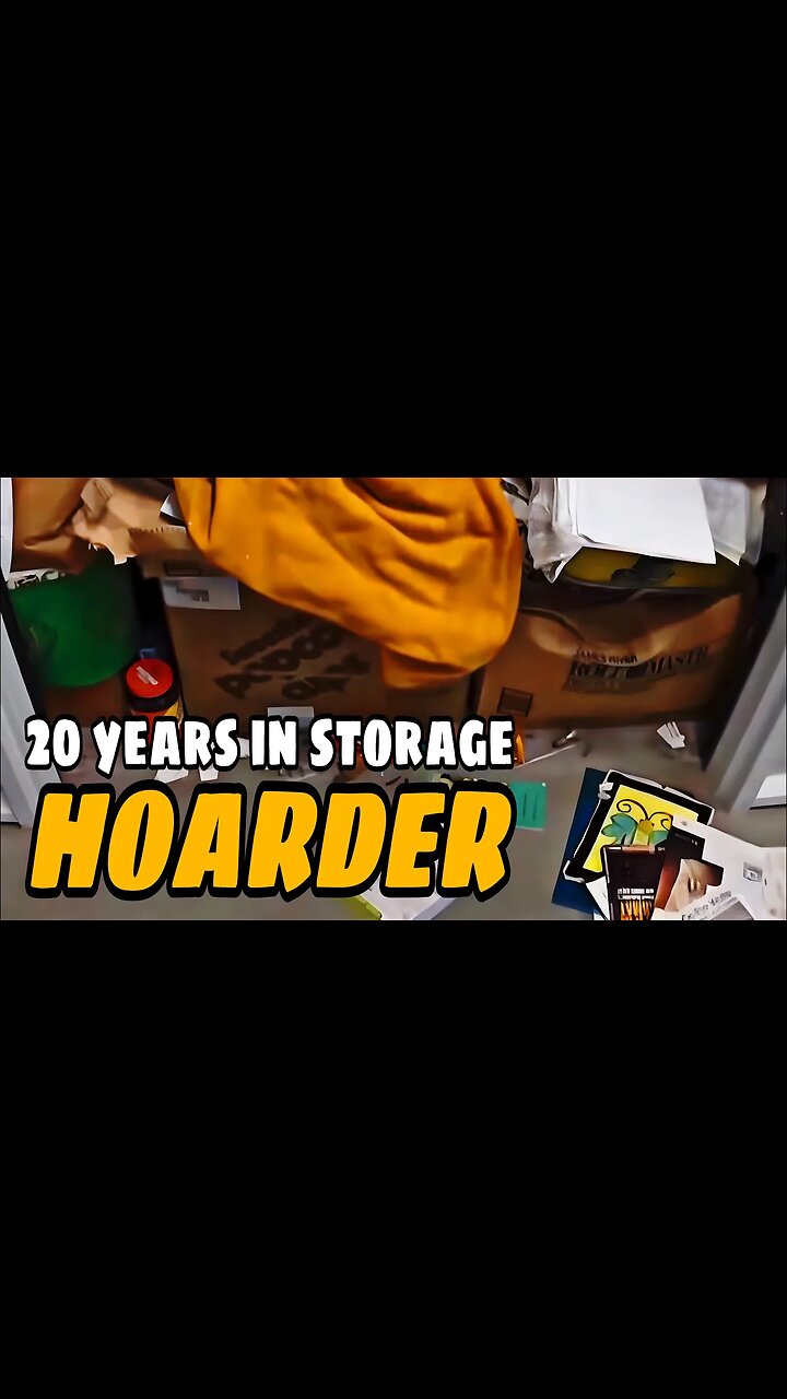 20 years in Storage… $10 hoarder unit