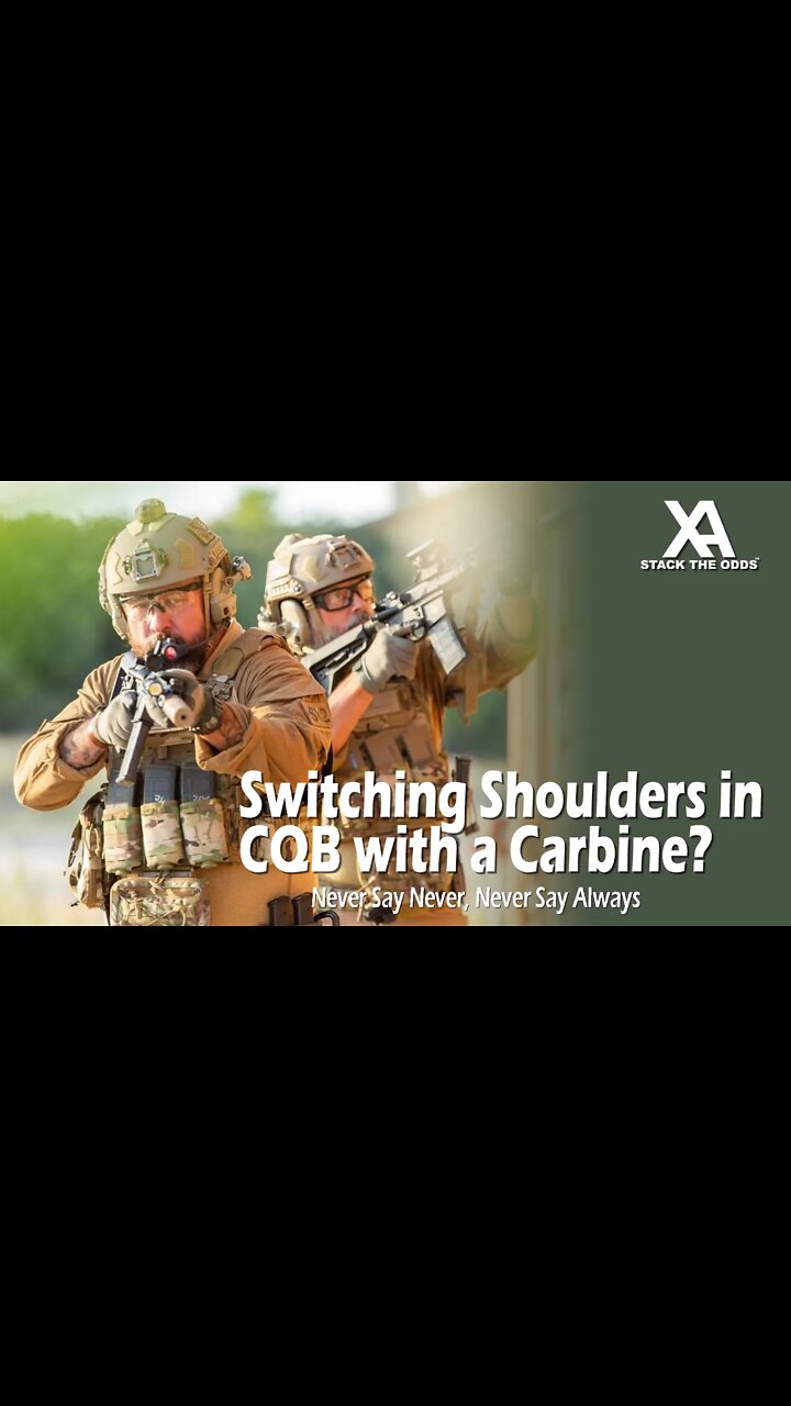 Should You Switch Shoulders in CQB with a Carbine?